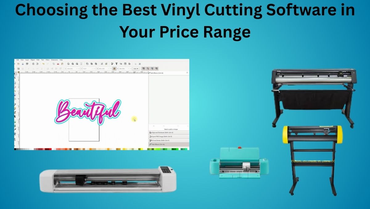 Choosing the Best Vinyl Cutting Software in Your Price Range