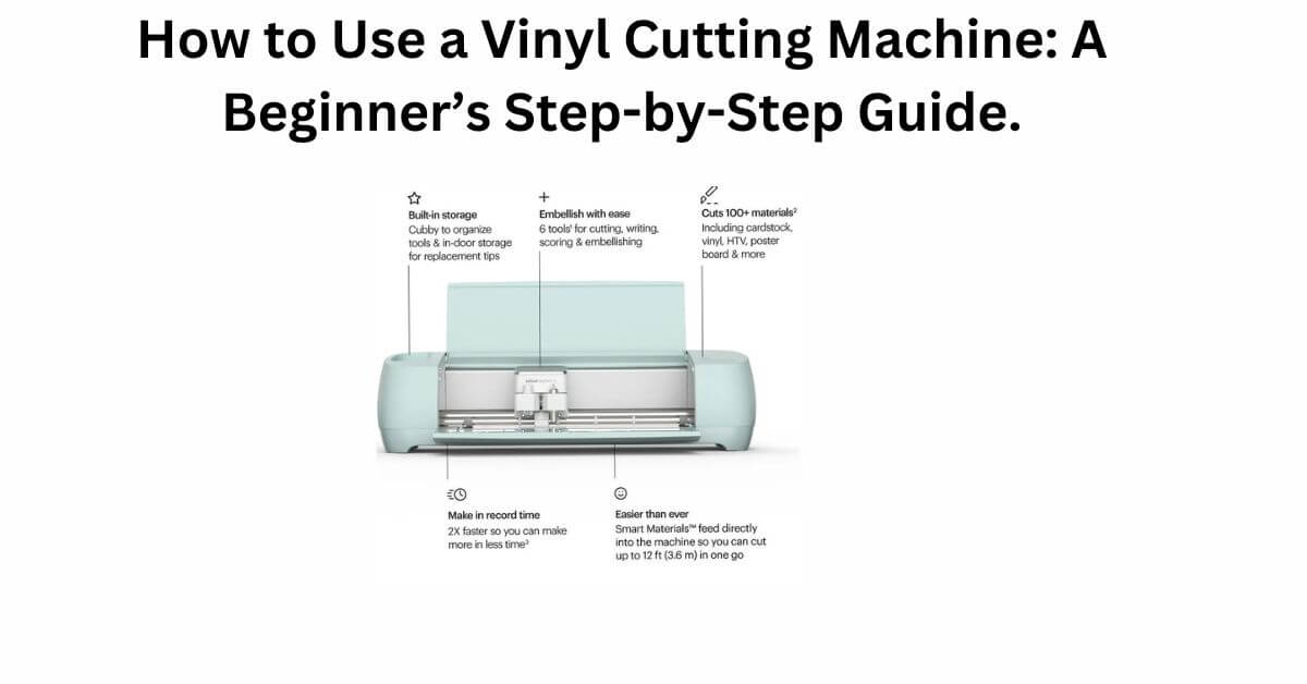 How to Use a Vinyl Cutting Machine